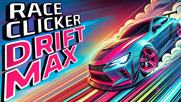 Race Clicker: Drift Max Game - Play at RoundGames